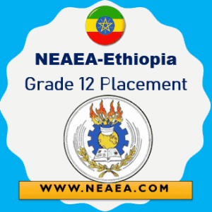 www.neaea.gov.et Placement 2023 Grade 12 University Student